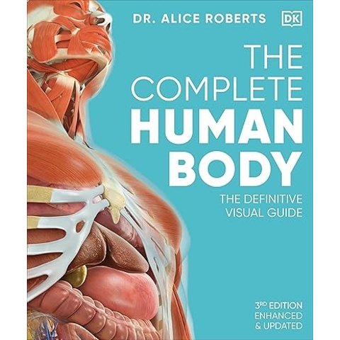 The Complete Human Body: The Definitive Visual Guide (DK Human Body ...